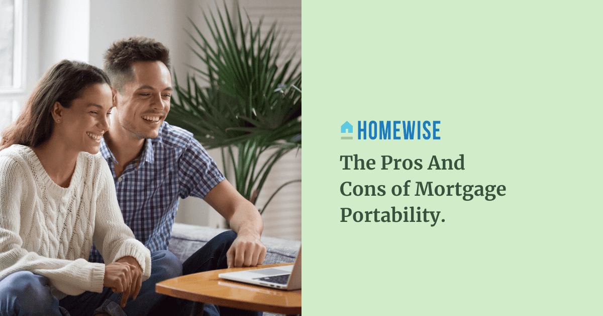 The Pros and Cons of Mortgage Portability - Homewise