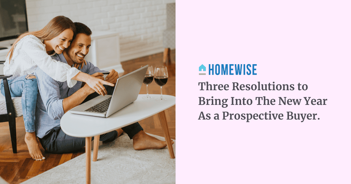 New Year's Resolutions for Prospective Buyers - Homewise