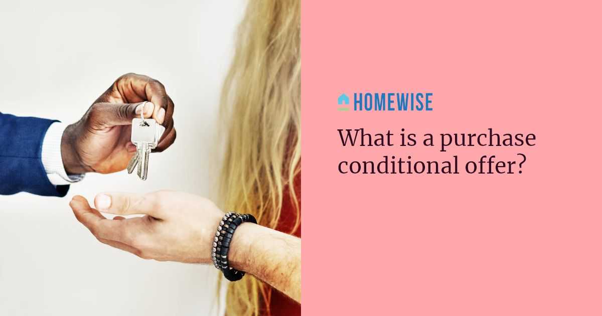 What is a conditional offer? - Homewise