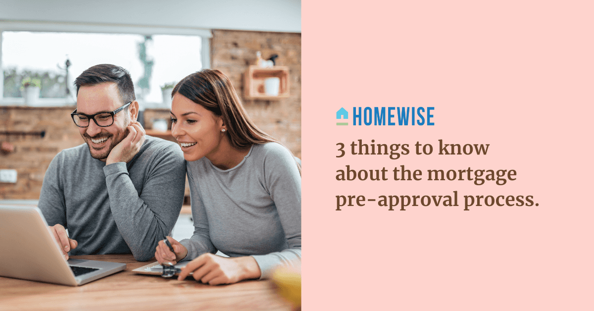 3 things to know about the mortgage pre-approval process - Homewise