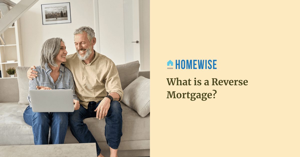 What is a Reverse Mortgage? - Homewise