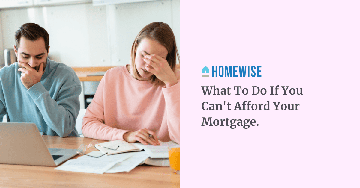 What To Do If You Can't Afford Your Mortgage - Homewise